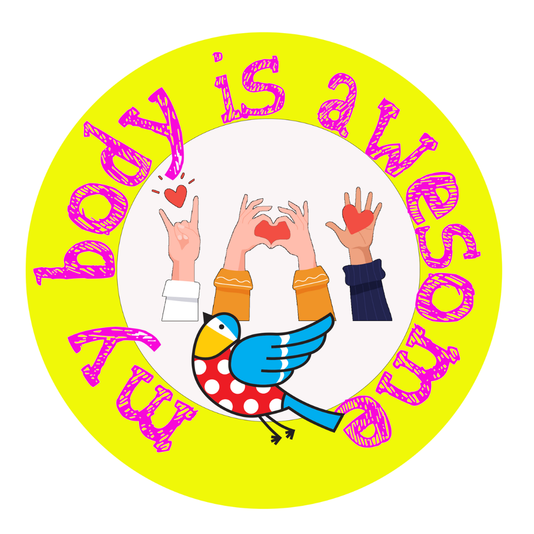 My Body Is Awesome Badge